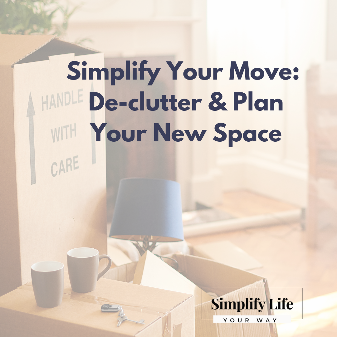 Printable - Simplify Your Move: Declutter & Plan Your New Space – Free – Simplify Life Your Way